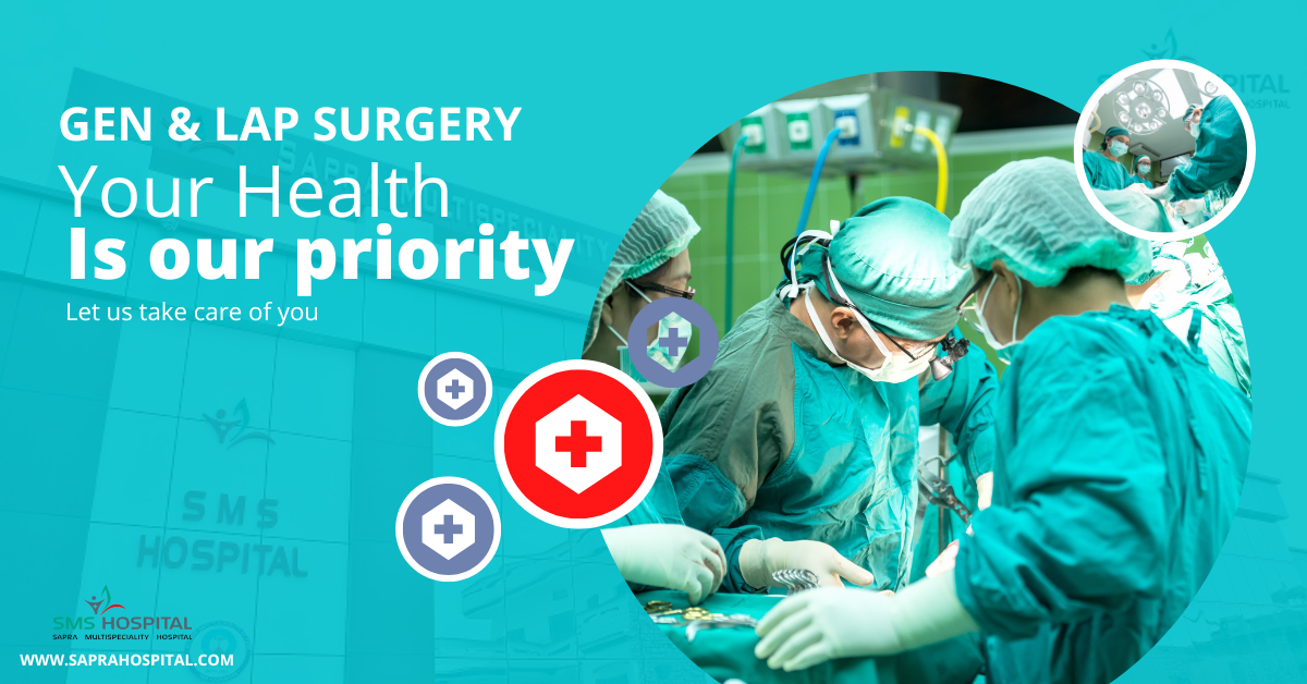GEN & LAP SURGERY - Sapra Multispecialty Hospital in Hisar